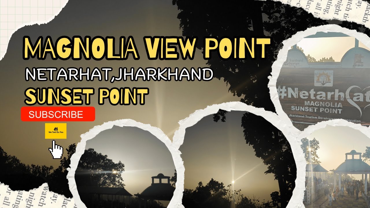 MANGOLIA VIEW POINT || NETARHAT || QUEEN OF CHOTANAGPUR || SUNSET POINT ...