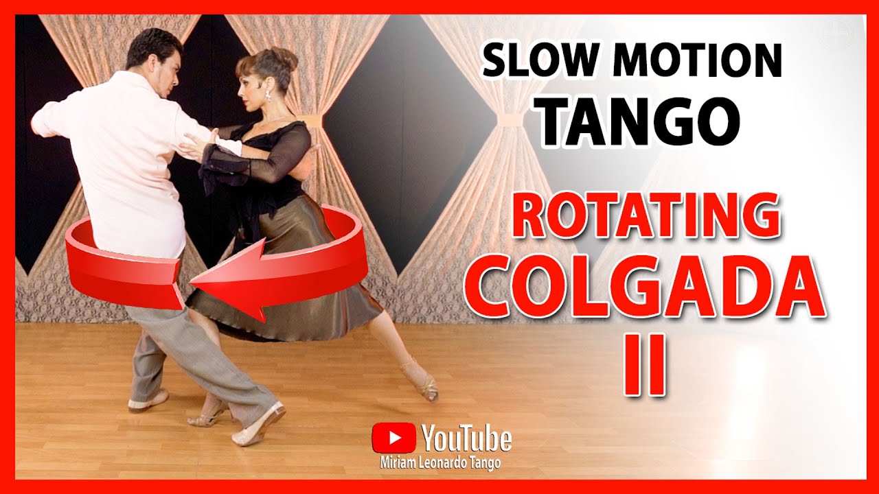 SLOW MOTION TANGO - "Rotating Colgada II" - YouTube