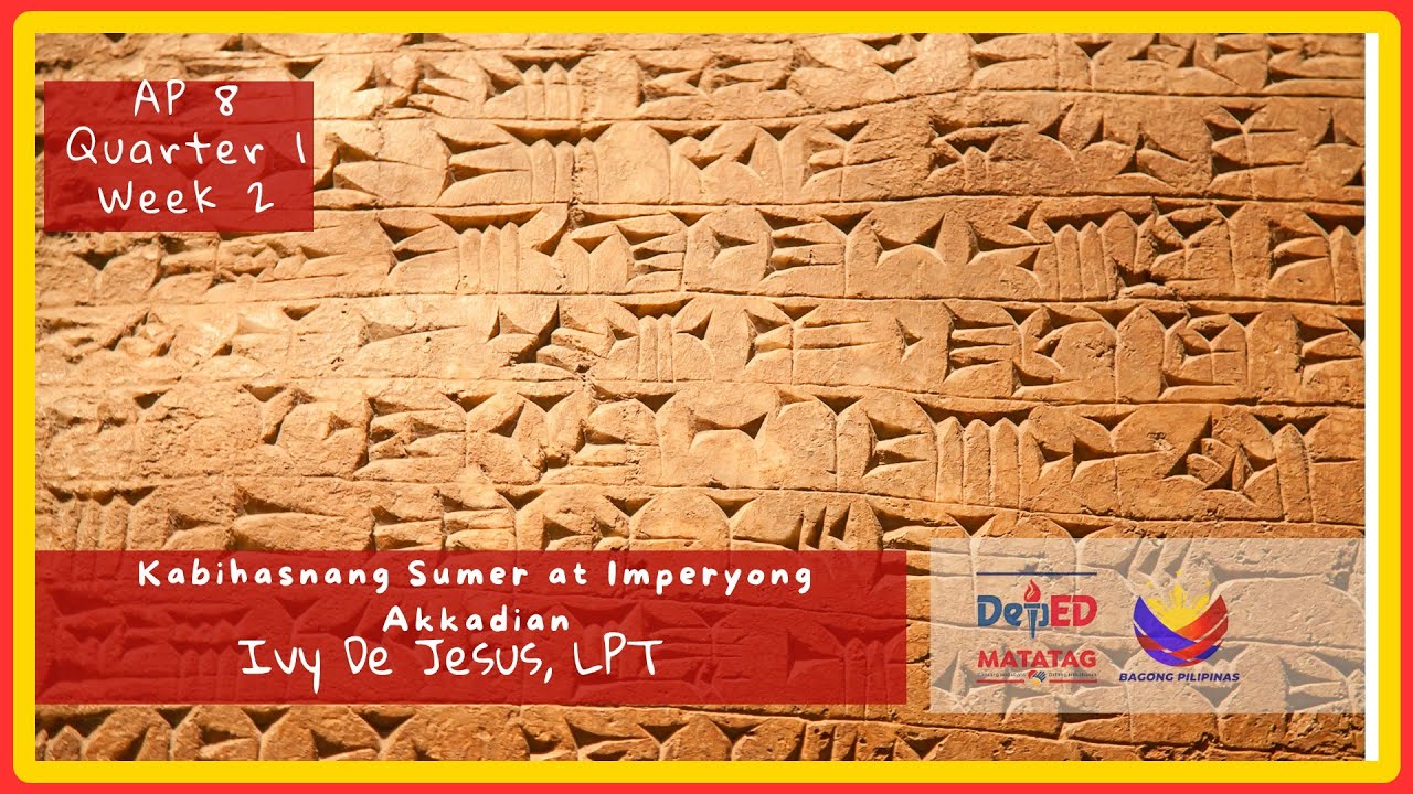 AP 8 Q1 W2.1- Kabihasnang Sumer at Imperyong Akkad - Revised K to 12 ...