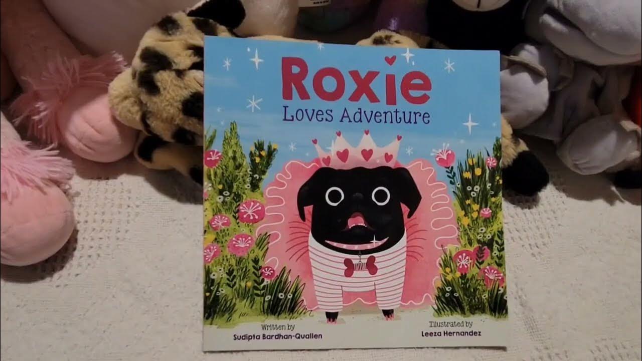 Kids Book Read aloud | Roxie loves adventure - YouTube