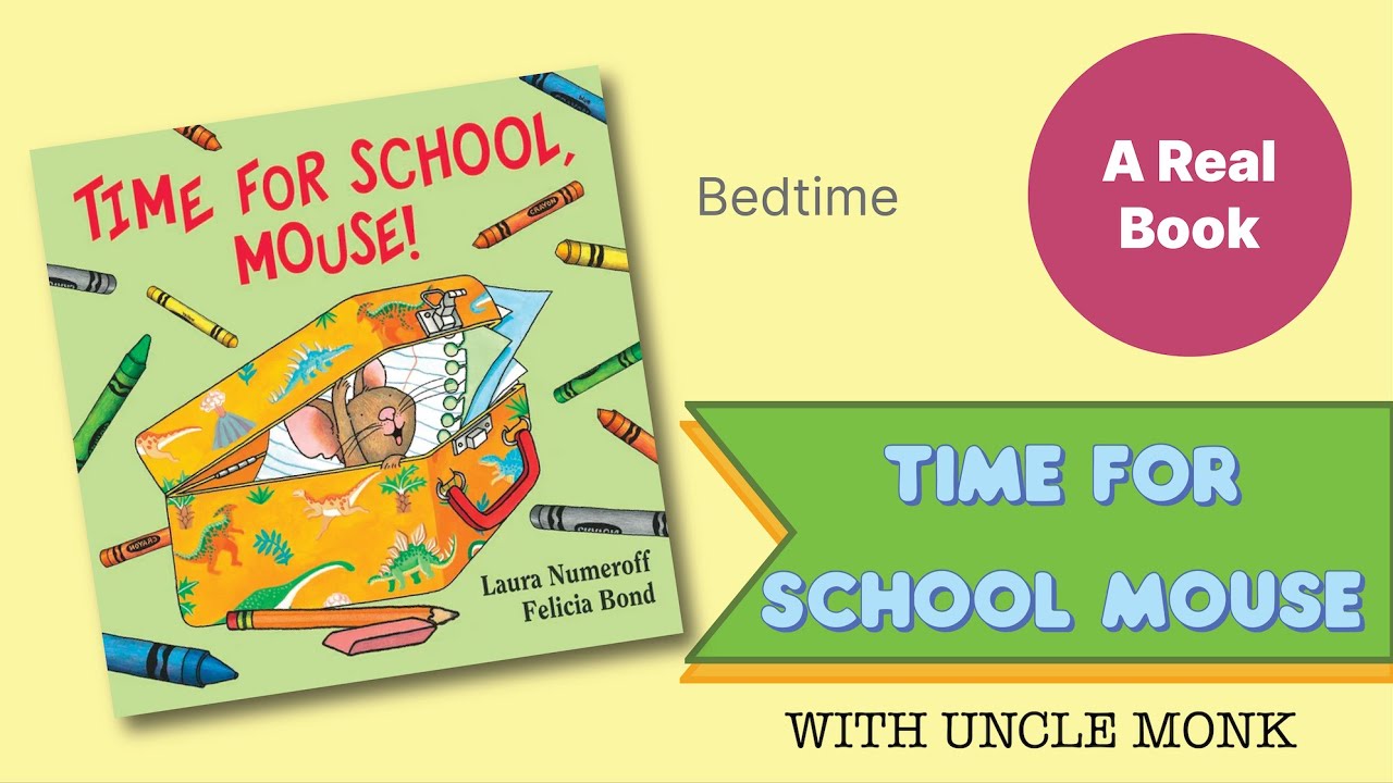 Time for School, Mouse - Read Aloud for Babies (Non-Animated) - YouTube