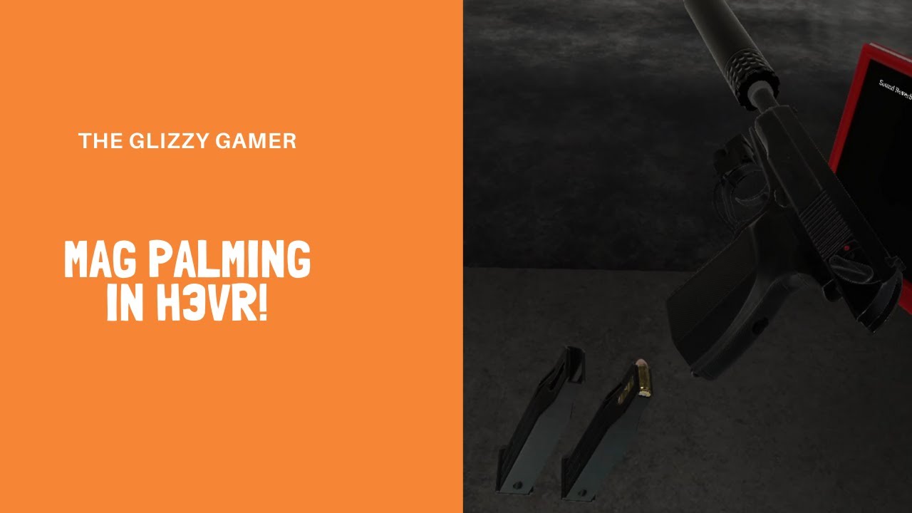 Mag Palming in H3VR!?! - YouTube