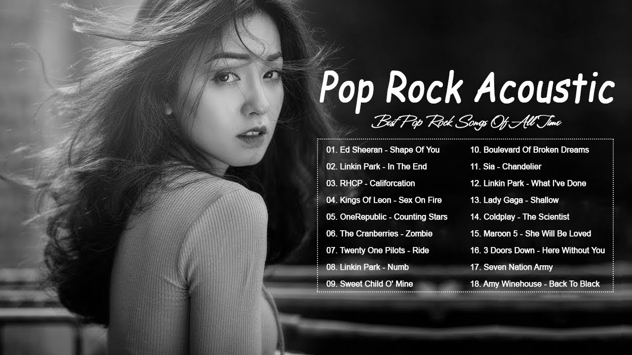Pop Rock Acoustic Best Pop Rock Songs Of All Time YouTube pop-rock-acoustic-best-pop-rock-songs-of-all-time-youtube