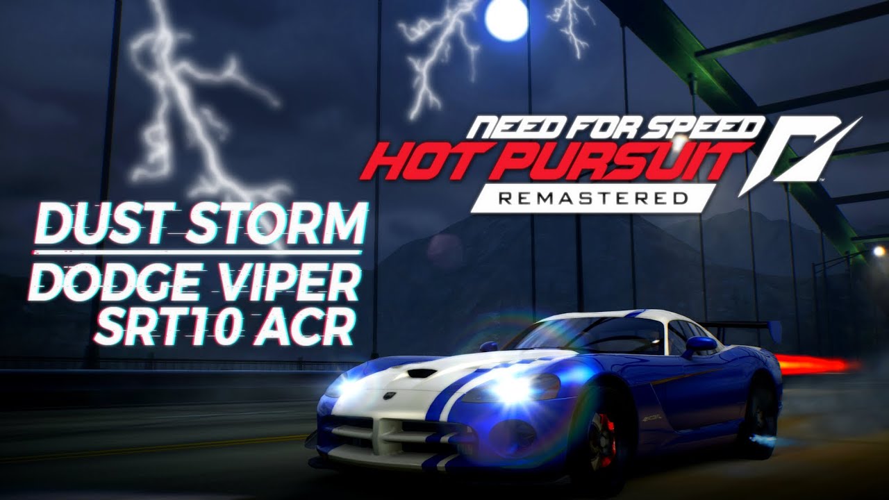 NFSHP: Remastered (2020) | Dust Storm (Dodge Viper SRT10 ACR) - YouTube