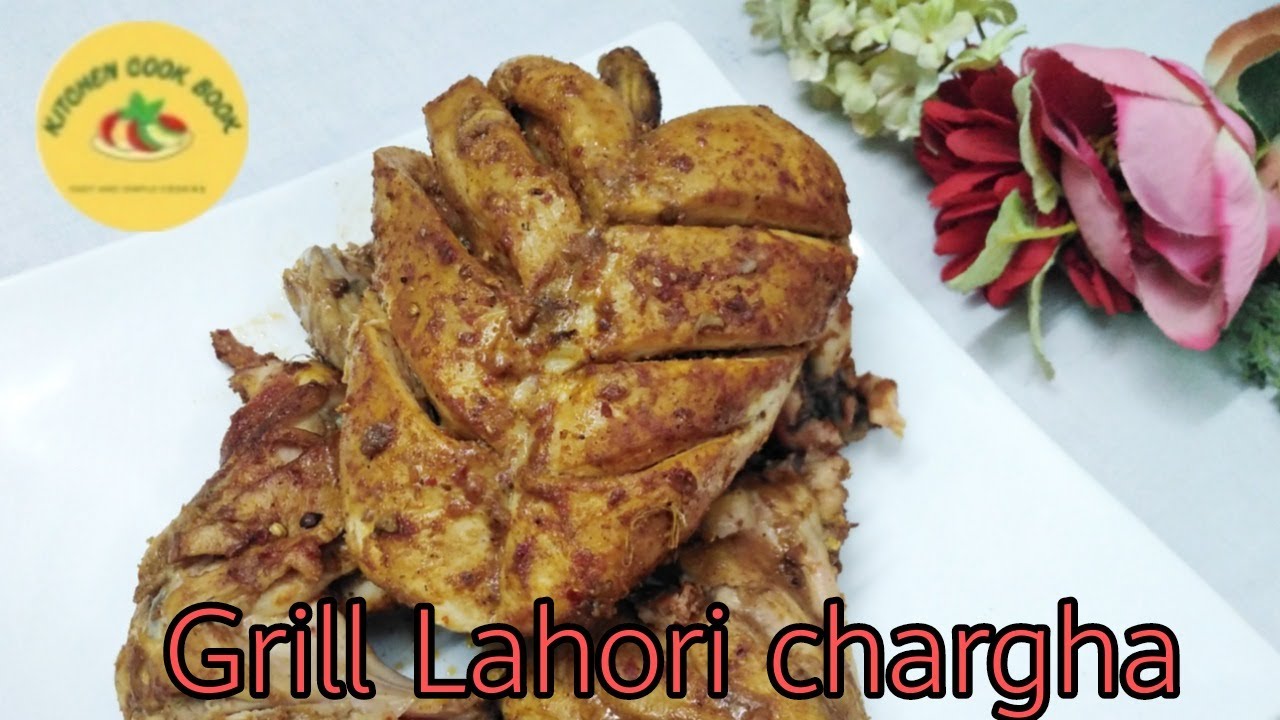 Grilled Lahori Chargha Recipe | Lahori Chargha at Home | Chicken Recipe ...