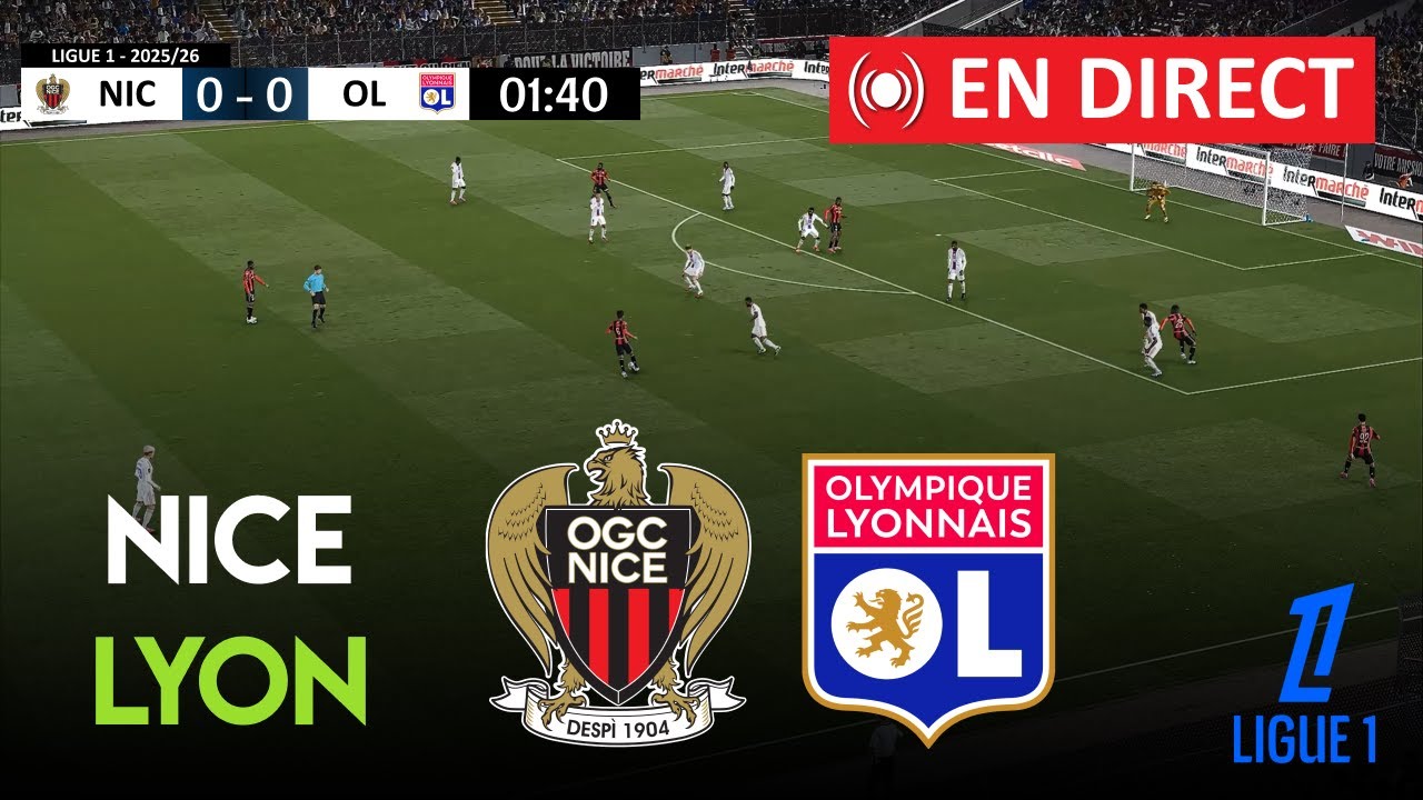 🔴 EN DIRECT : Nice vs Lyon I Ligue 1 2025/26 – Match en direct aujourd ...