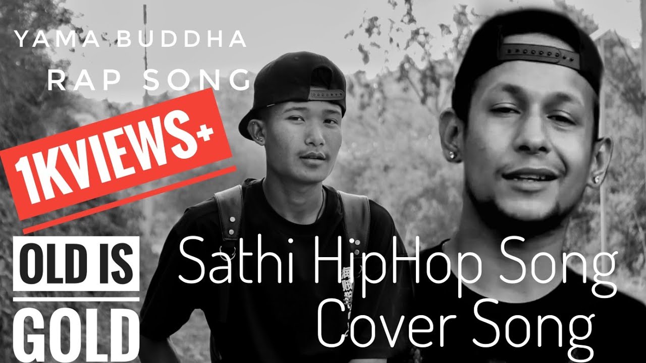 Sathi || New nepali HipHop Song || Prod by yama buddha || Cover rap ...