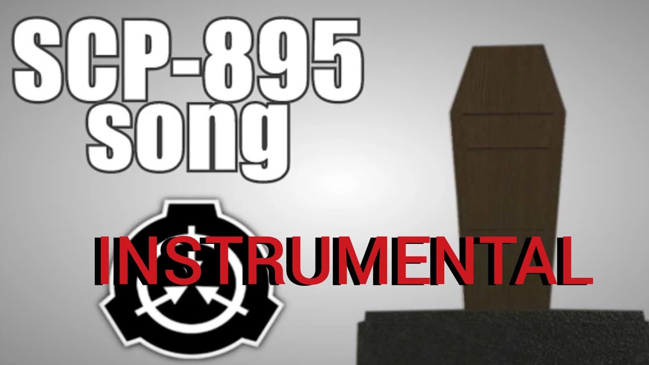 SCP-895 Song (Instrumental) - YouTube