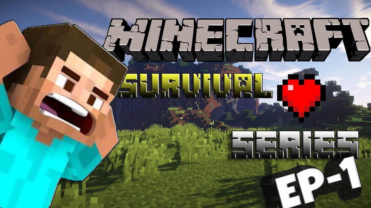 Minecraft survival series I Episode- 1 I New Survival Series I ...