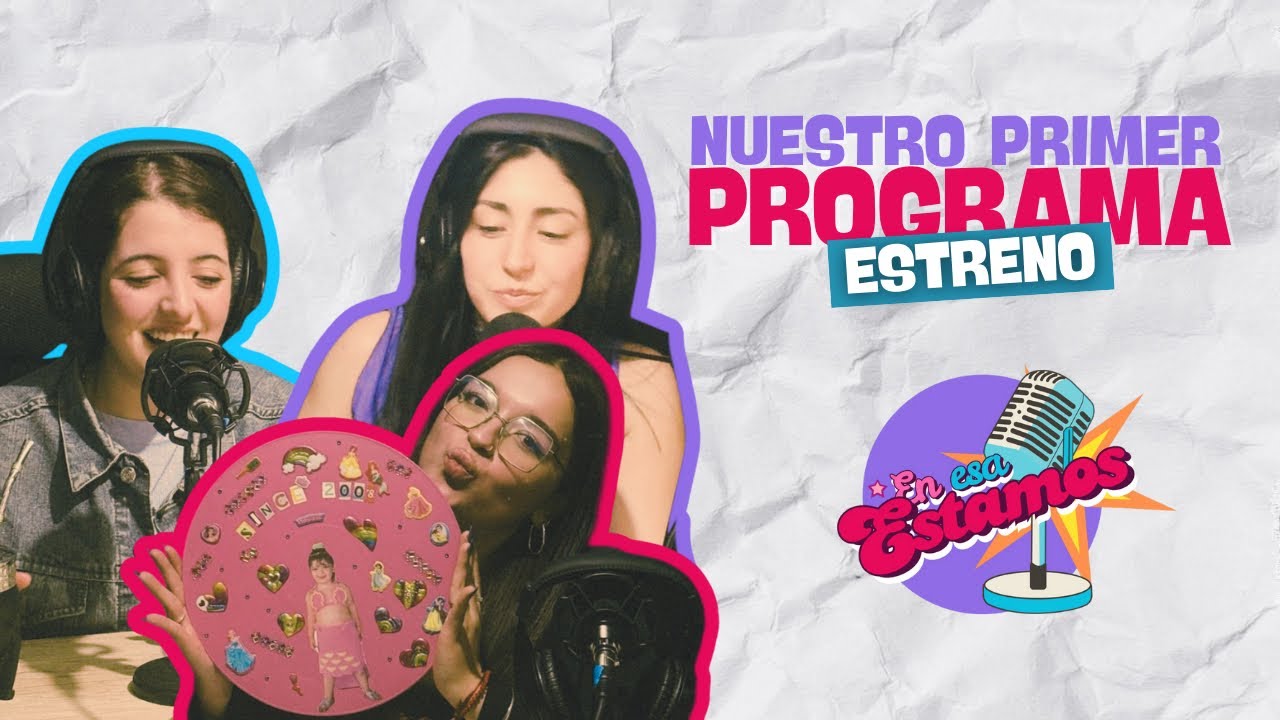 EN ESA ESTAMOS - PRIMER PROGRAMA - YouTube