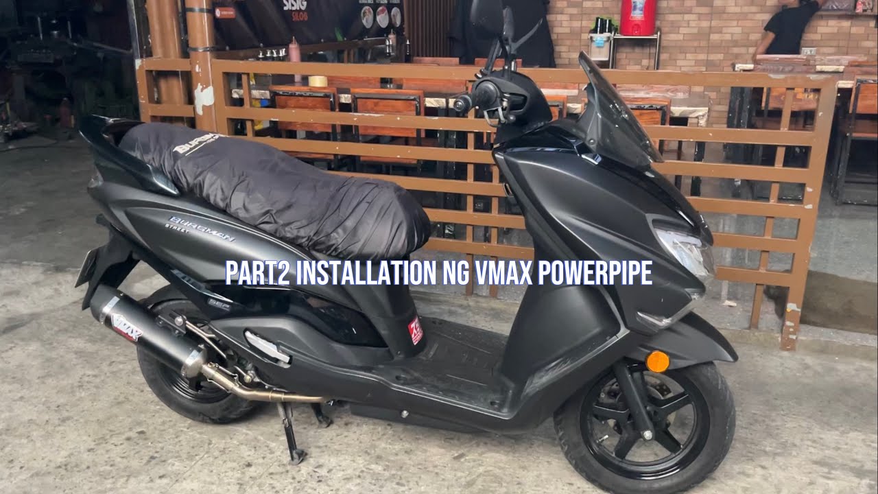Part II installation of VMAX power pipe for Suzuki Burgman Street 125 # ...
