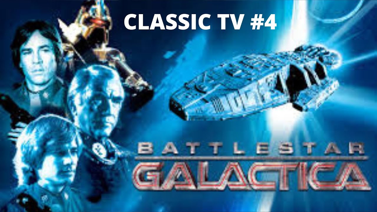 BATTLESTAR GALACTICA - THE SERIES (1978-1980) - CLASSIC TV #4 ...
