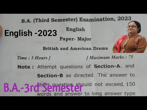 English B.A.-3rd Sem.(British & American Drama) Question paper 2023 ...