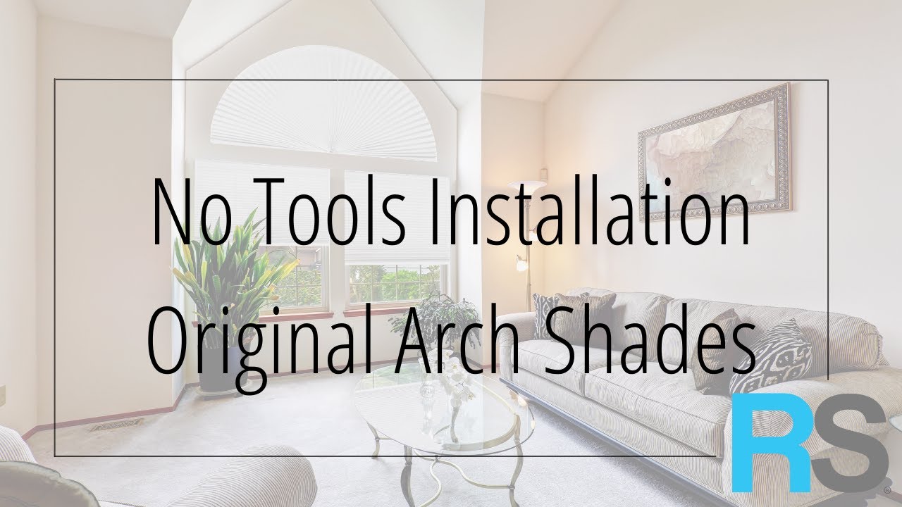 No Tools Installation Original Arch Shades | Redi Shade - YouTube