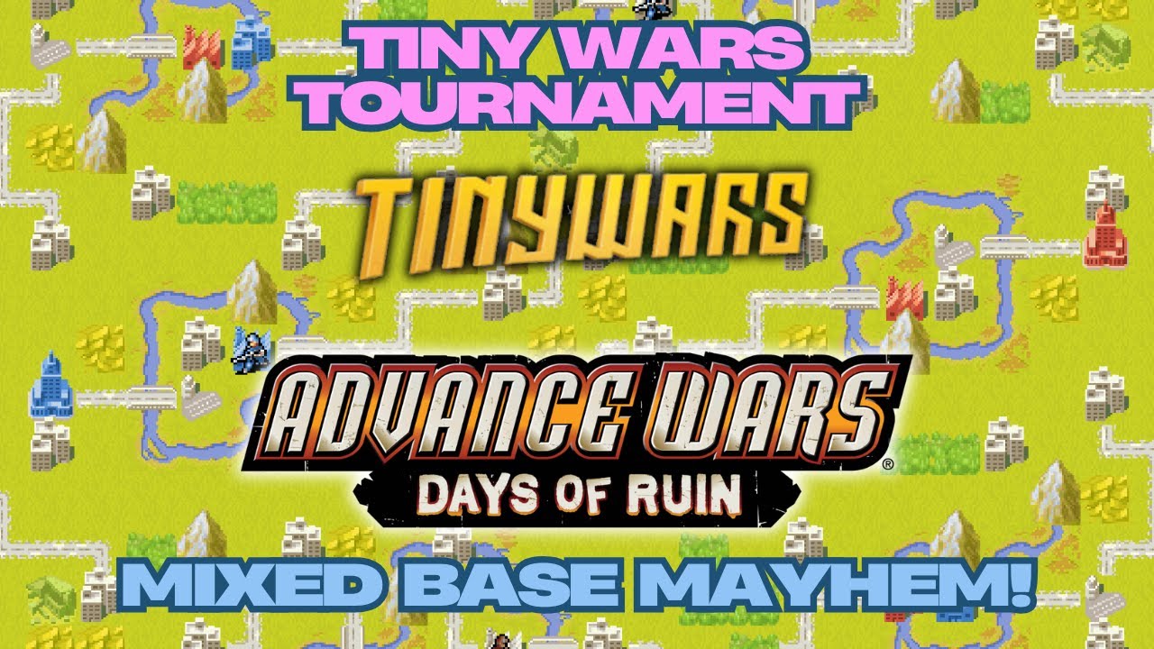 *NEW* Tiny Wars Tournament! Mixed Base Mayhem! Advance Wars: Days of Ruin - YouTube