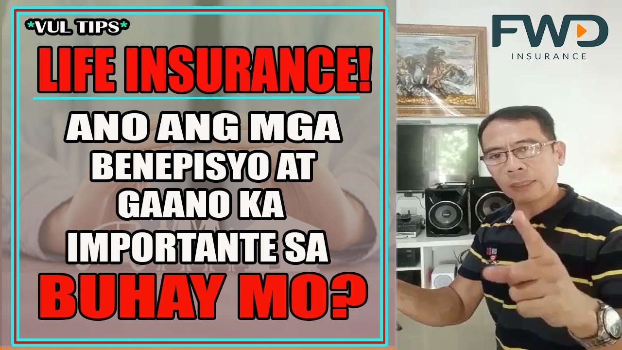 LIFE INSURANCE - ANO ANG MGA BENEPISYO AT GAANO KA IMPORTANTE ITO SA ...