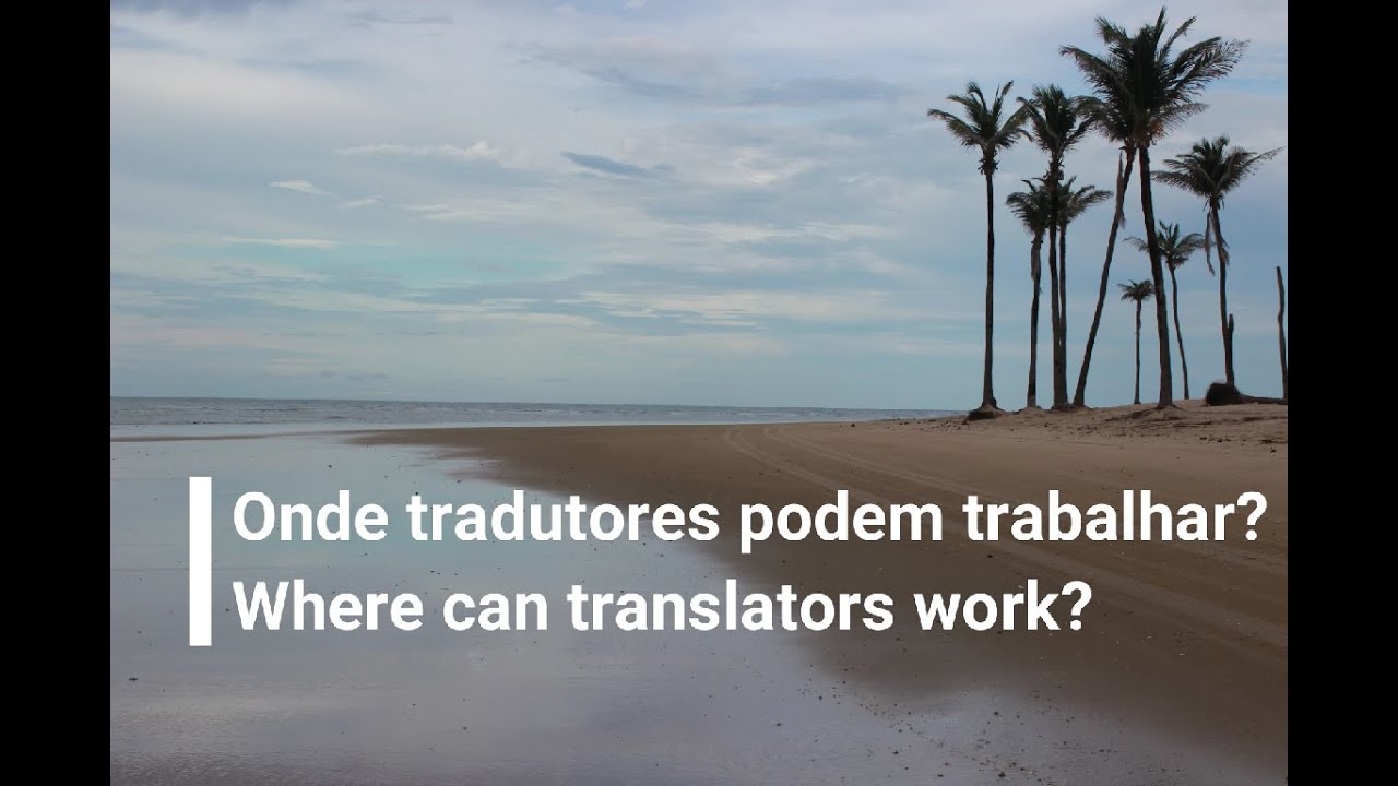 Where can we work? Onde podemos trabalhar? - YouTube