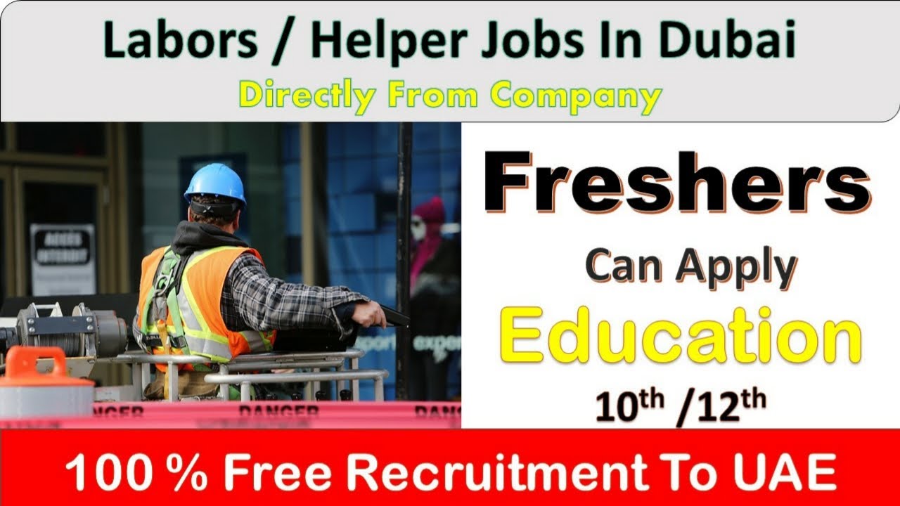Helper / Labor Jobs In Dubai – UAE 2020 - YouTube