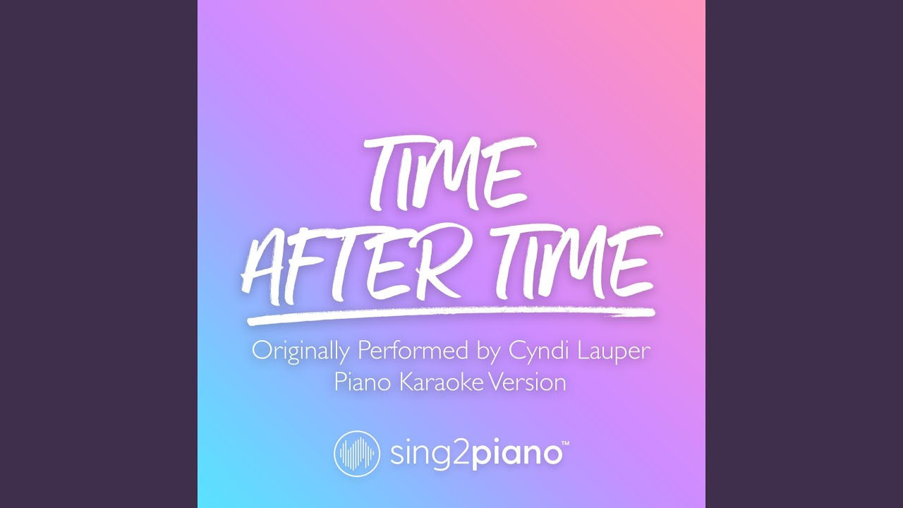 Time After Time (Originally Performed by Cyndi Lauper) - YouTube