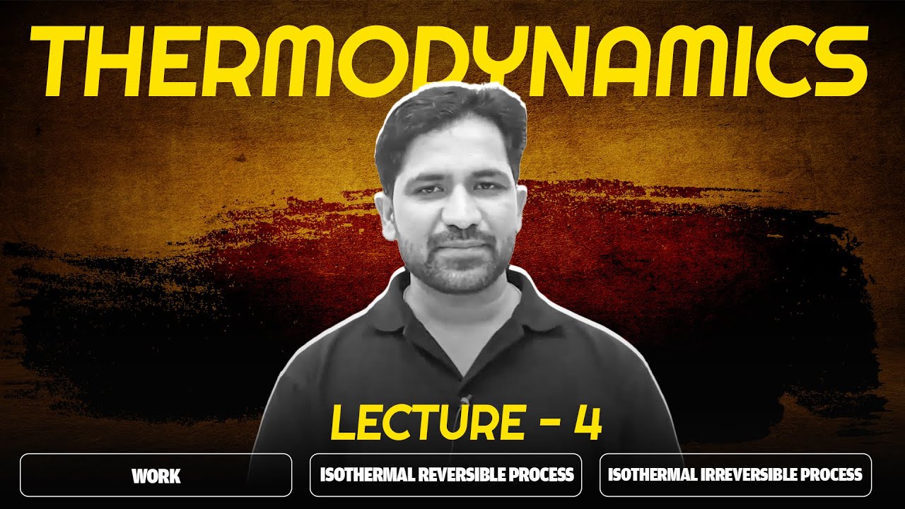 #4- Work in Isothermal Reversible Process | Work in Isothermal ...