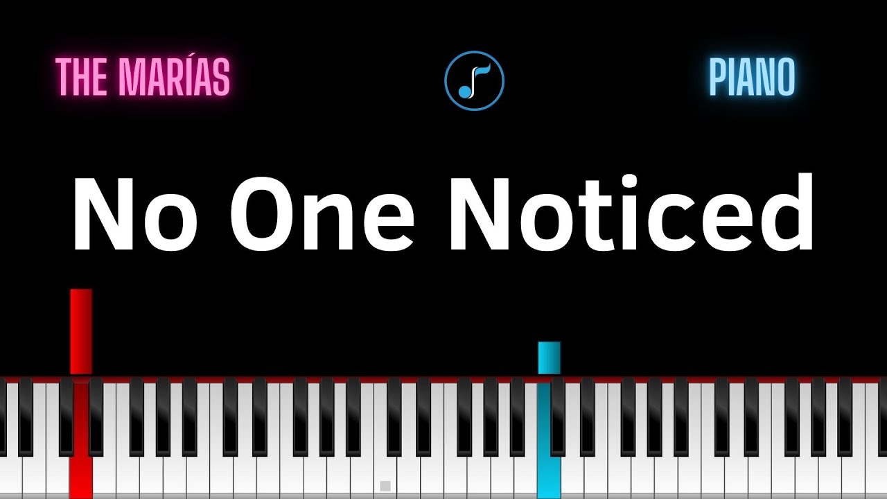 No One Noticed Piano Tutorial + Sheet Music The Marias - YouTube