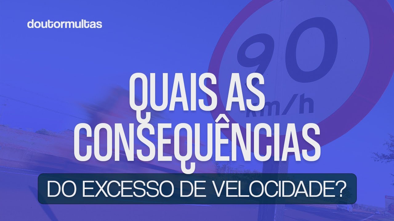 Excesso de Velocidade: Multa, Pontos e Outras Penalidades - YouTube