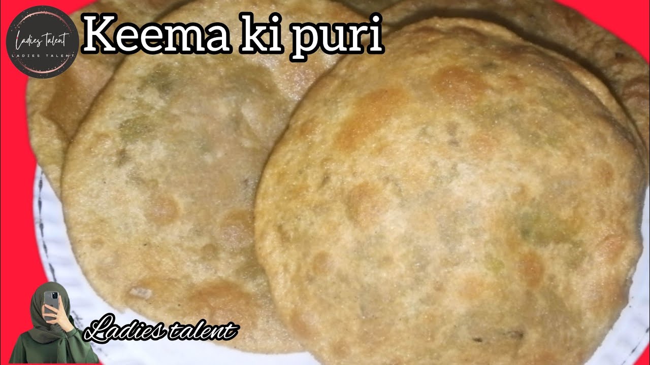 Keema ki Puri recipe 😋|Purani Delhi style keema ki puri recipe by ...
