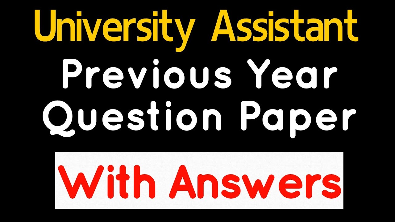 University Assistant Previous Question Papers - YouTube