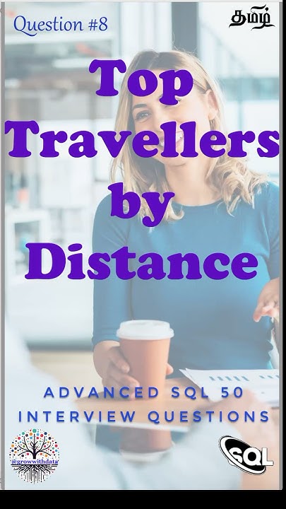 தமிழில் - Top Travellers by Distance Travelled #sqlfordataengineer #faangpreparation # ...