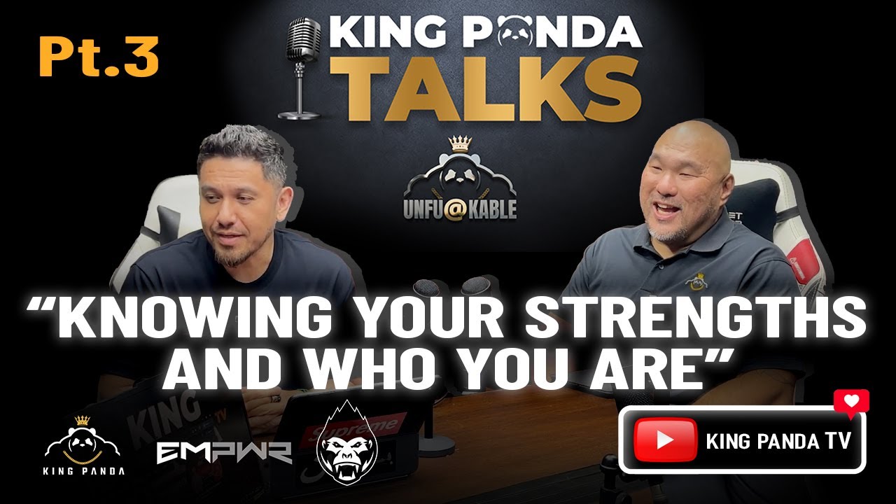 King Panda TV with Emil Banno "Knowing your Strengths and Who you are ...