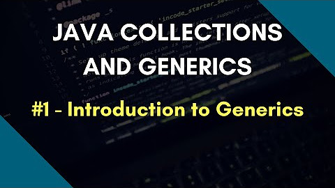 Java Collections and Generics - YouTube