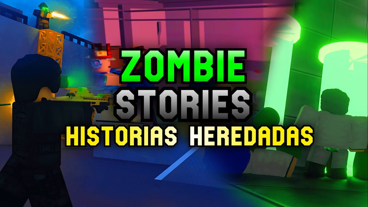 Roblox Zombie Stories - Historias Heredadas - Completo - YouTube