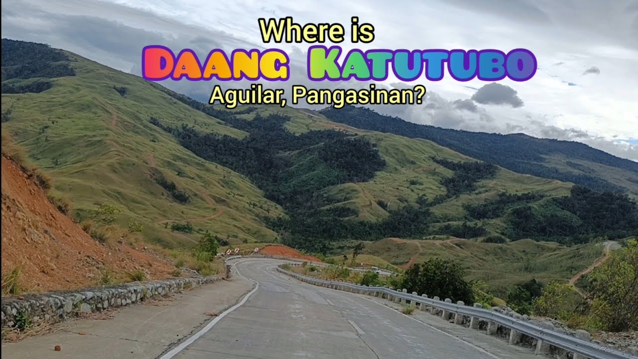 Daang Katutubo | Aguilar | Pangasinan | Breathtaking Views - YouTube