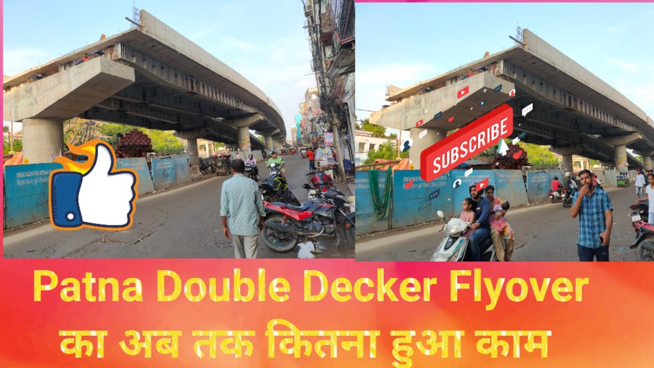 Patna Double Decker Flyover का अब तक कितना हुआ काम #patna #update # ...
