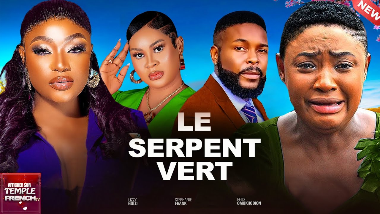 LE SERPENT VERT - 2024 Derniers films nigérians - YouTube