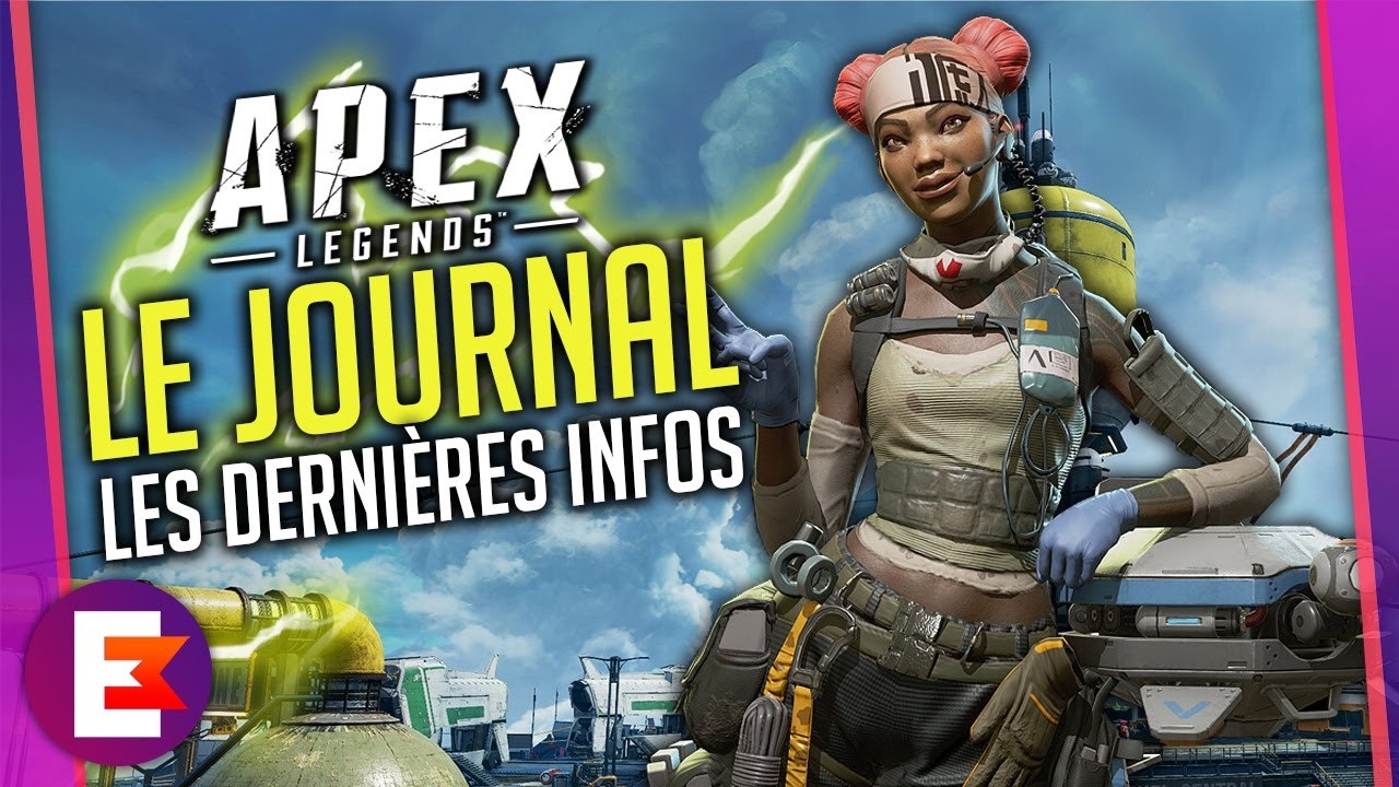 LE JOURNAL D'APEX LEGENDS TOUTES LES INFOS DE LA SEMAINE, PATCH, NERF A ...