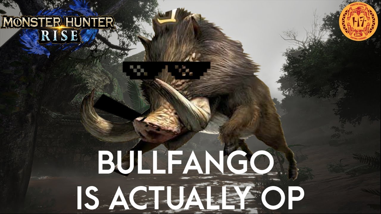 Bullfango is Actually OP | Monster Hunter Rise - YouTube