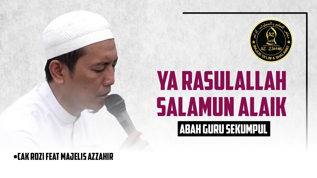Cak Rozi Feat Majelis Azzahir Pekalongan-Ya Rasulallah Salamun Alaik ...
