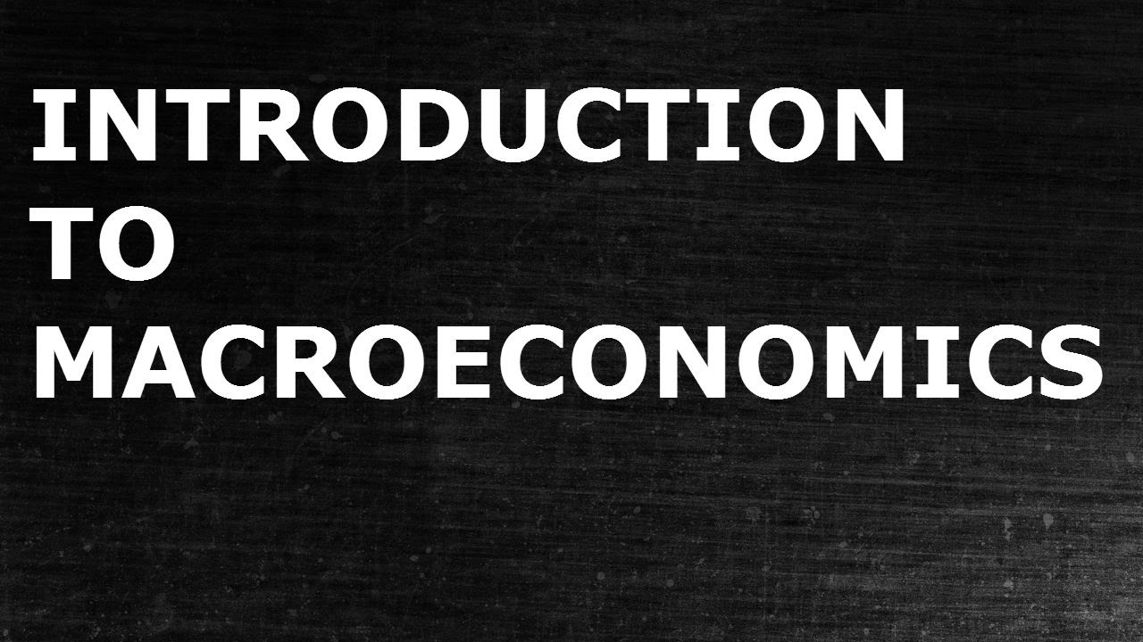 introduction-to-macroeconomics-youtube