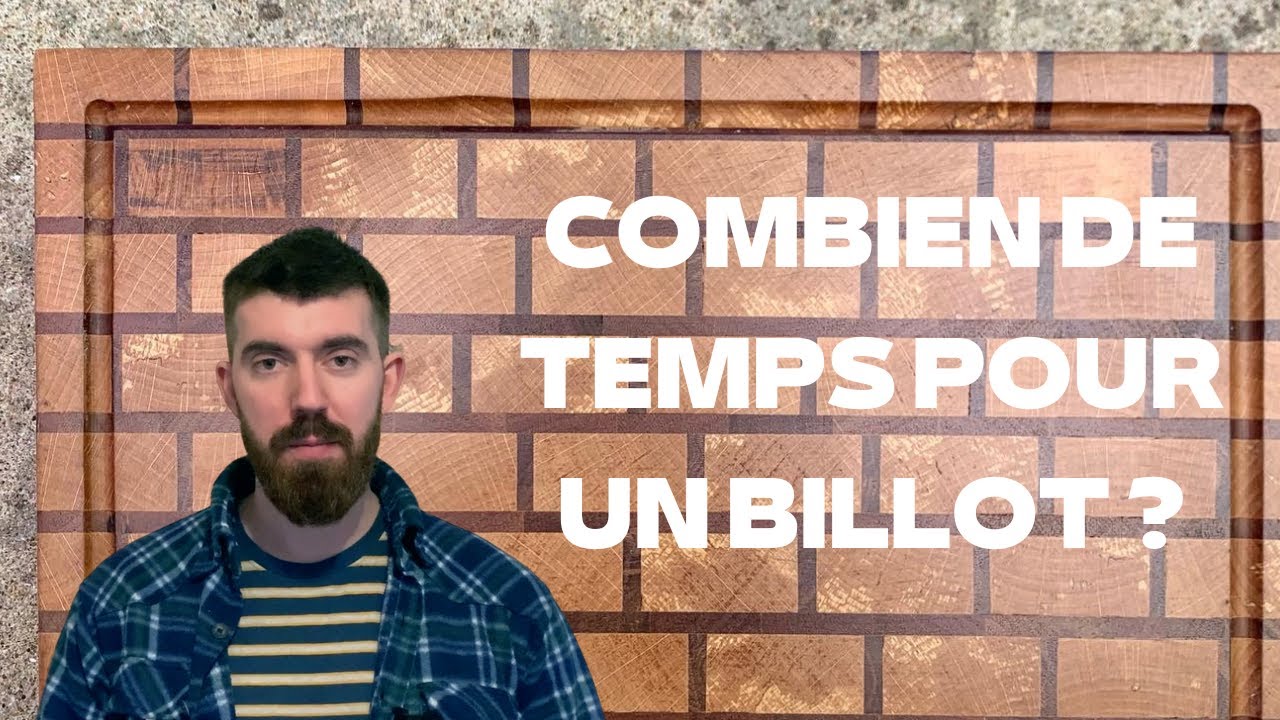 Episode #12: Combien de temps pour fabriquer un billot? - YouTube