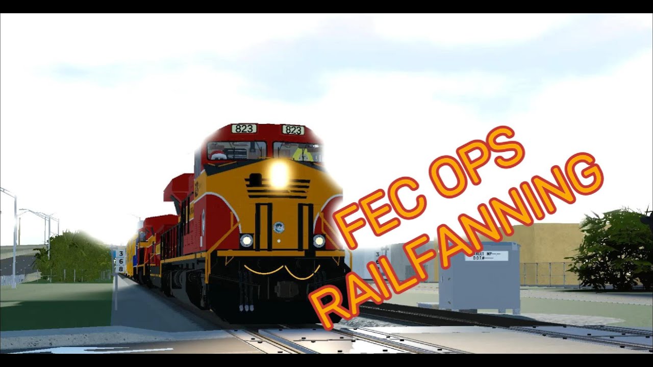 FEC OPS railfanning - YouTube