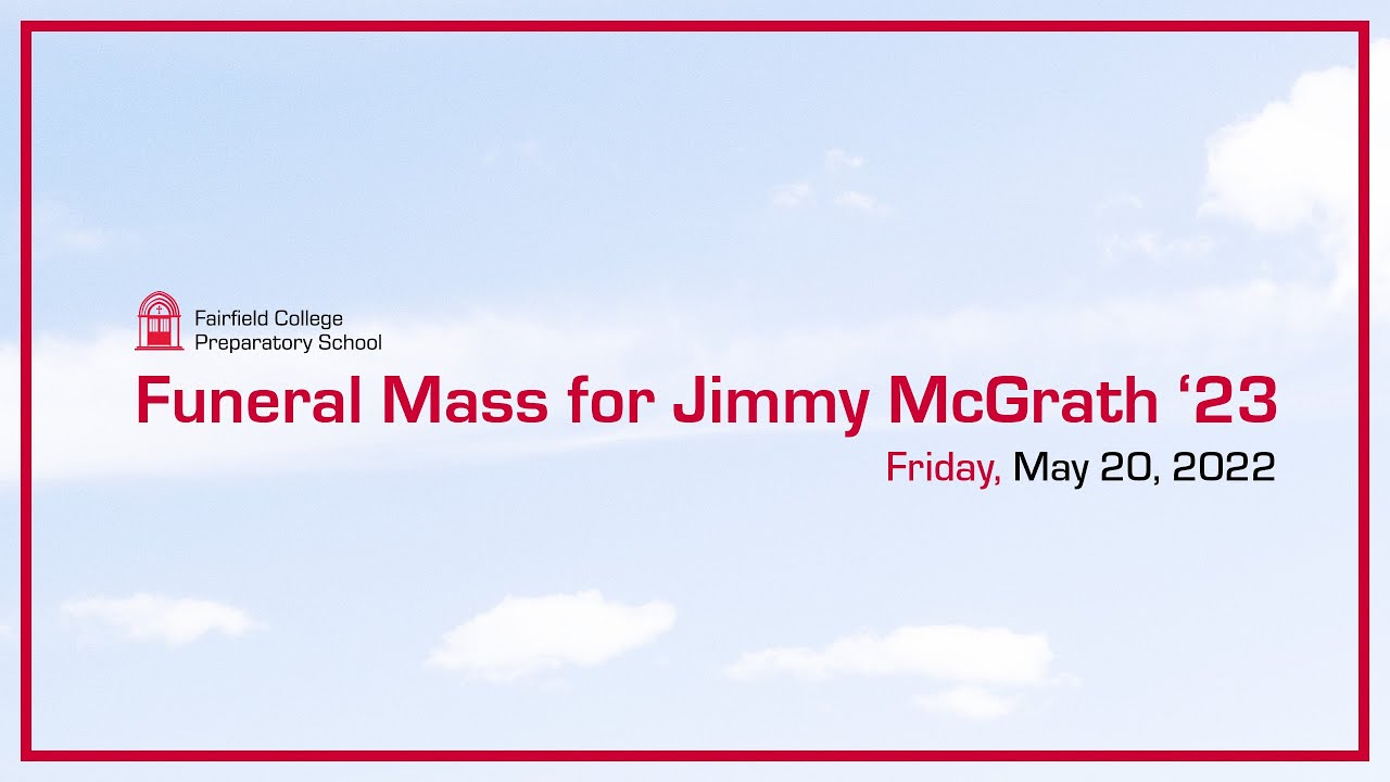 Mass of Christian Burial for Jimmy McGrath '23 - YouTube