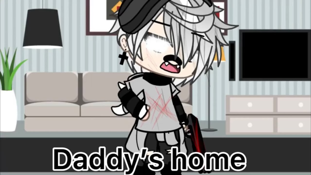 ~Daddy’s~Home🔫~|Gacha Life Meme~ Inspired By •Gacha•Life•Memes•🔫 - YouTube