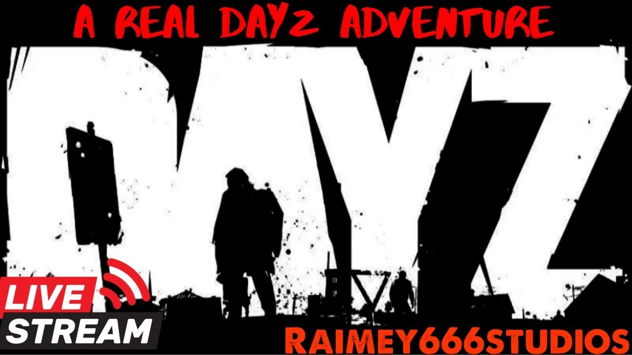 A Real Dayz Adventure! Official Dayz - YouTube
