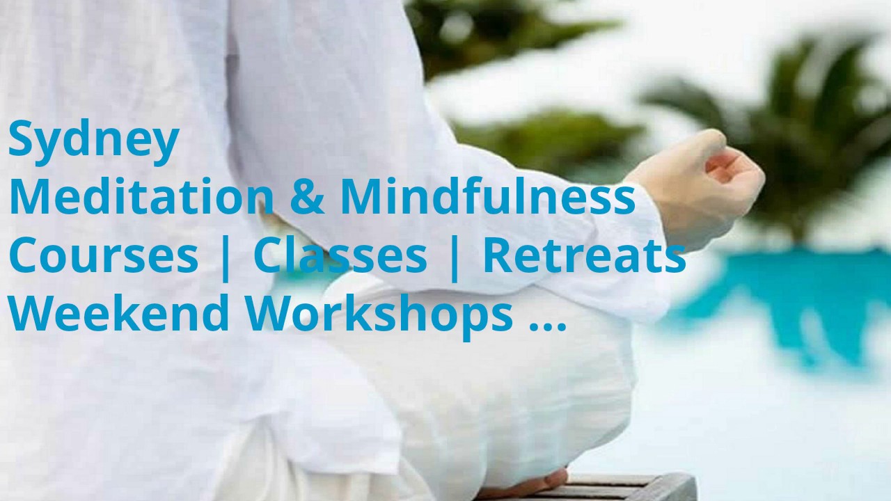 Meditation Classes Sydney - YouTube