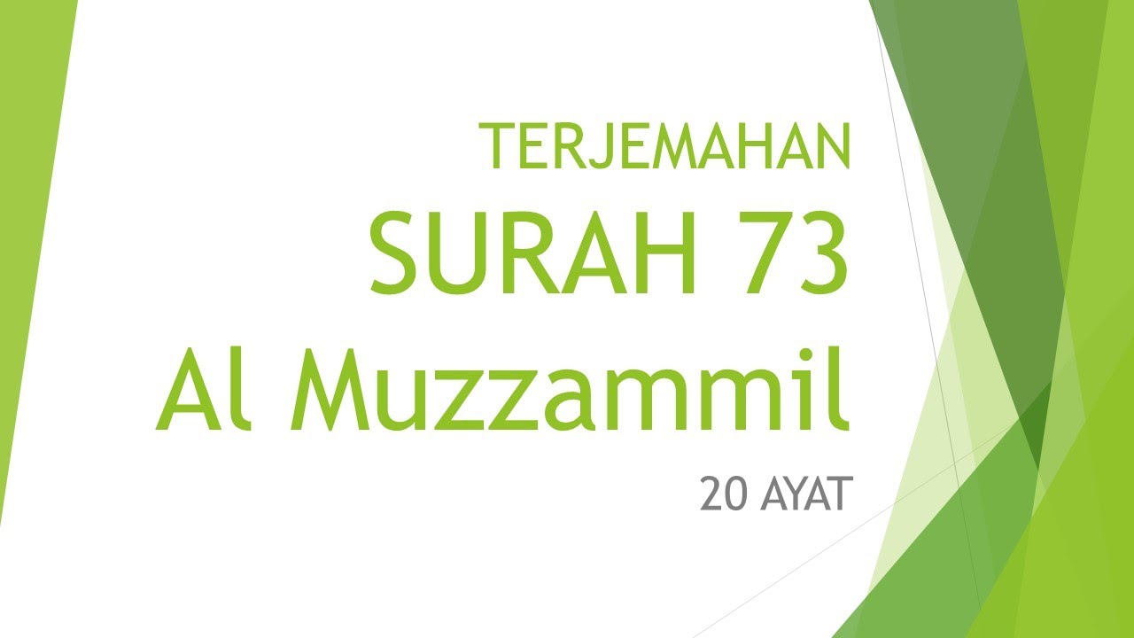 TERJEMAHAN SURAH 73 Al Muzzammil 20 Ayat - YouTube