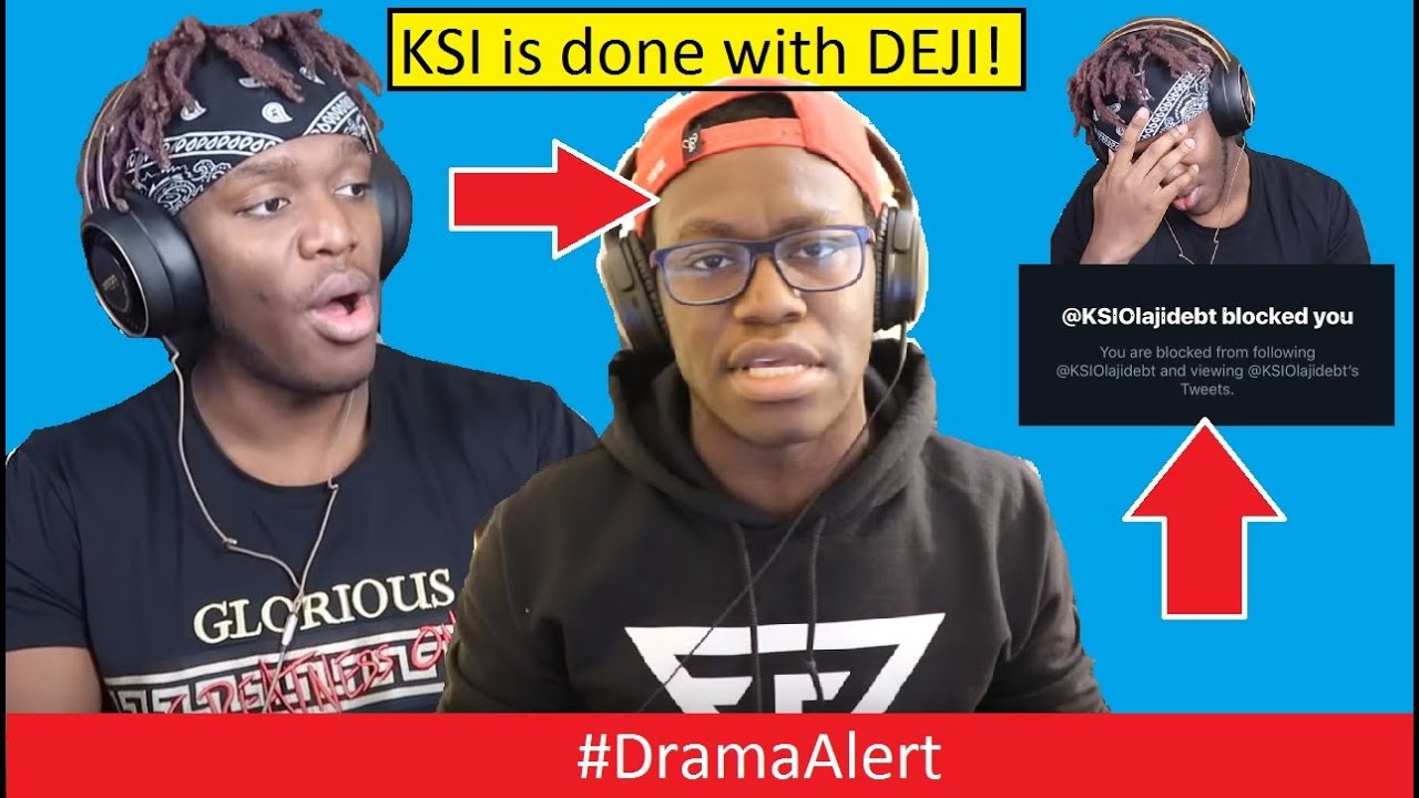 KSI kicked DEJI out of his LIFE! #DramaAlert EXPLANATION of KSI vs DEJI ...