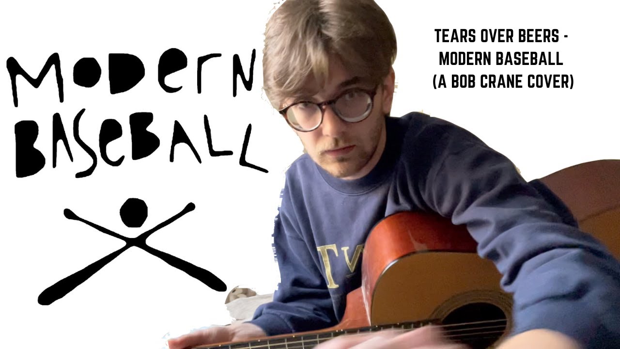tears over beers - modern baseball (a bob crane cover) - YouTube