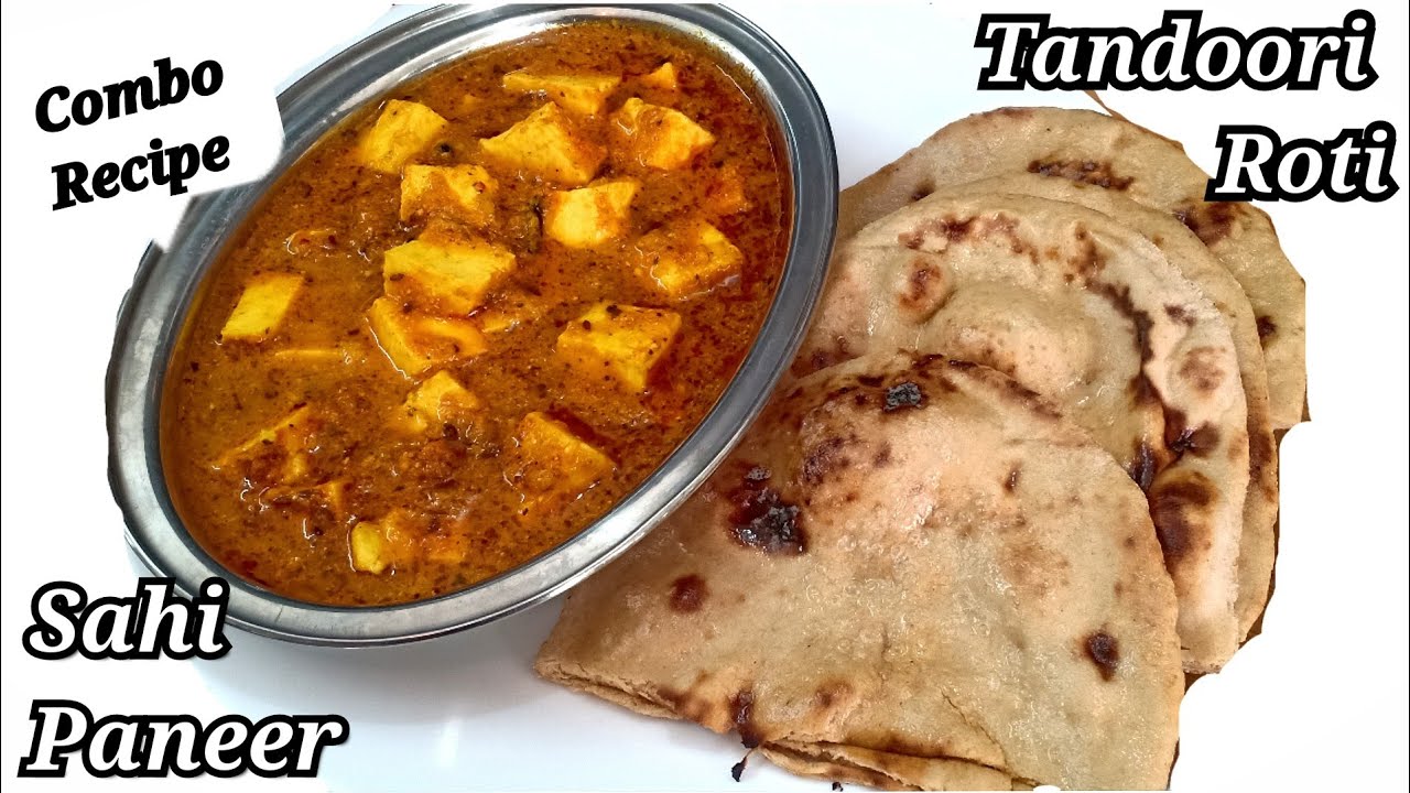 Sahi Paneer & Atta Tandoori roti combo - hotel style | Tawa Grilled ...