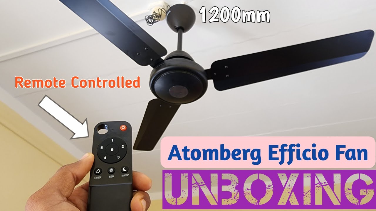 Atomberg Efficio Fan Unboxing // Remote Control Fan Unboxing - YouTube